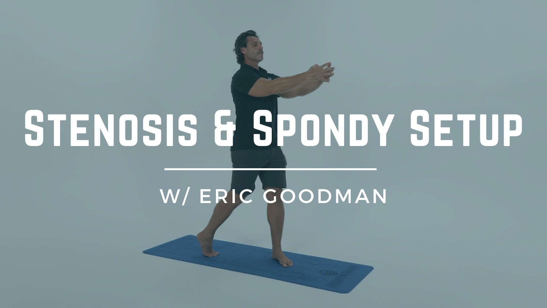 Stenosis & Spondy Setup w/ Eric