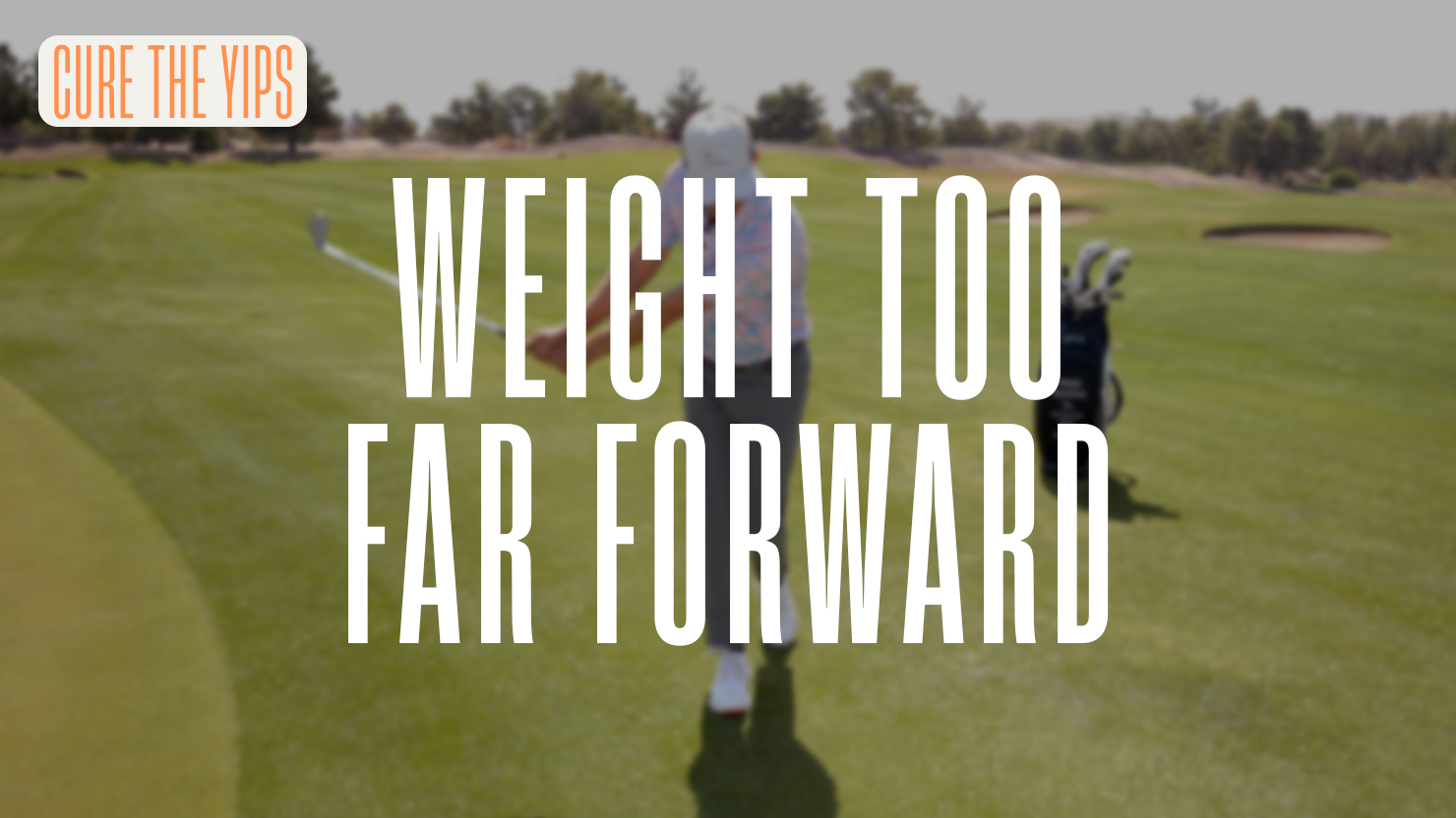 Short Game Chef - Faults & Fixes Recipe | Lesson 2: Weight Too Far Forward