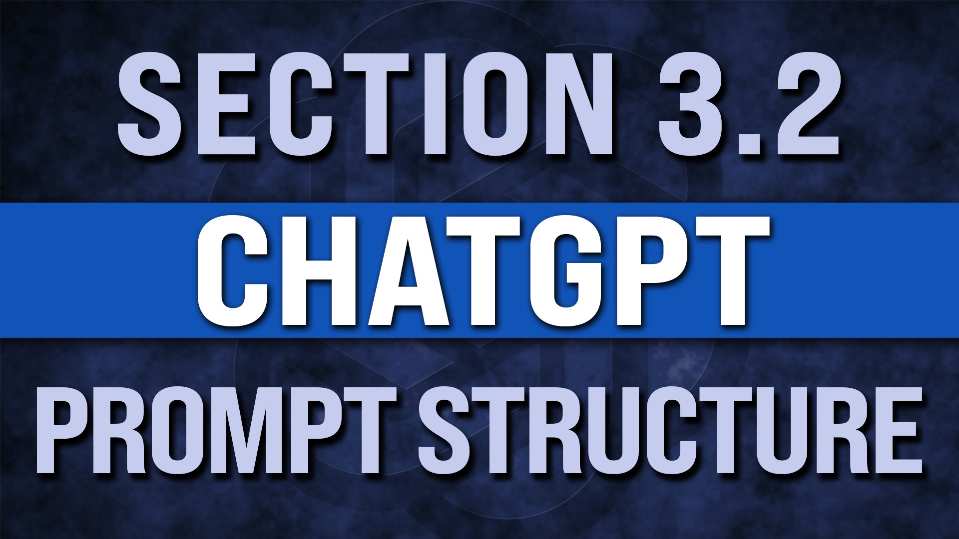 3.2 Chatgpt Prompting – The Prompt Structure