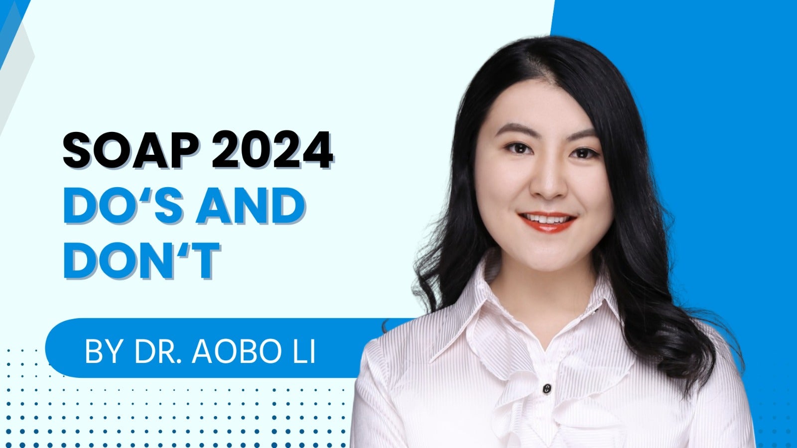 SOAP Do's and Don'ts by Dr. Aobo Li | USMLESarthi
