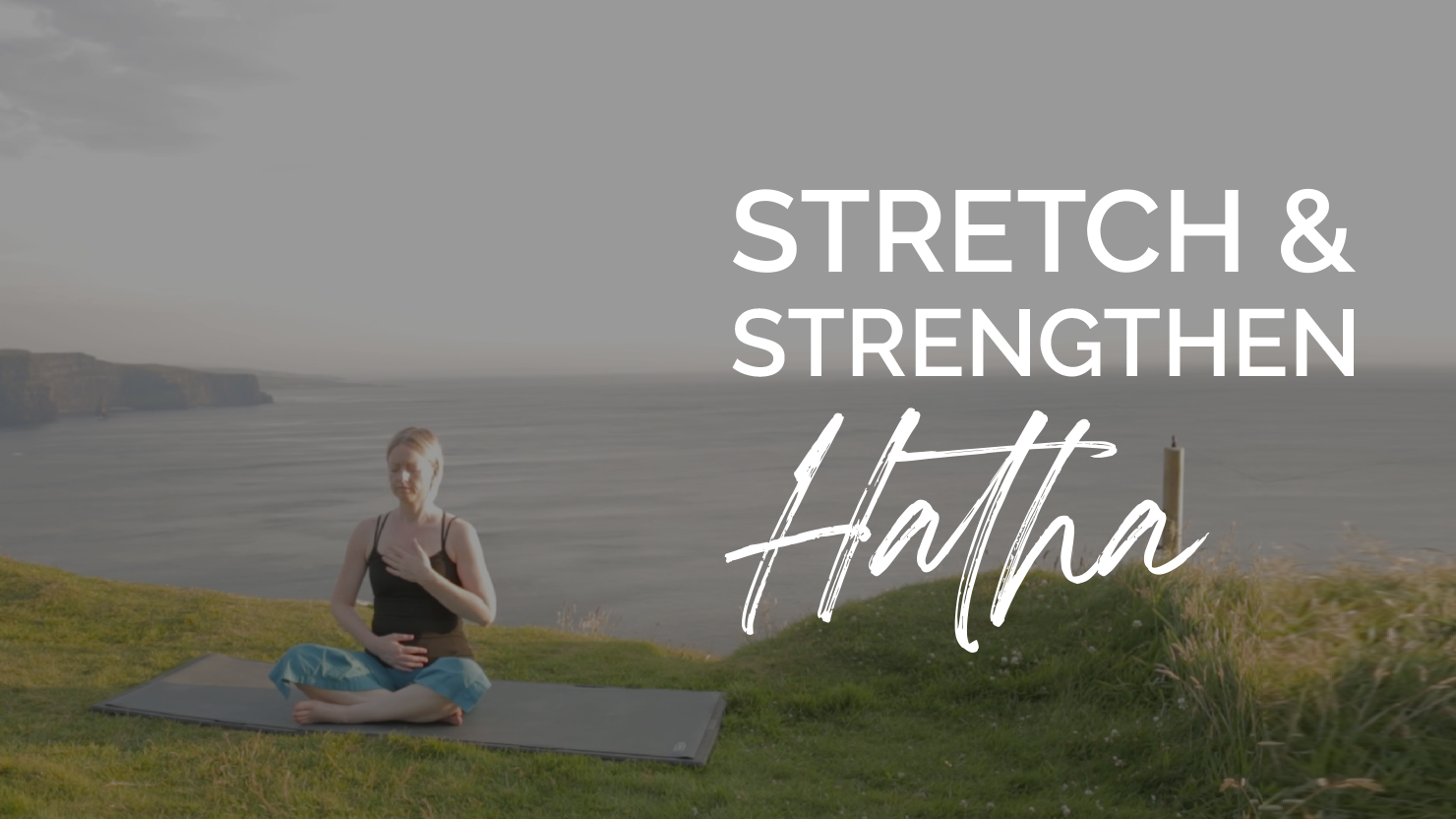 Stretch and Strengthen Hatha