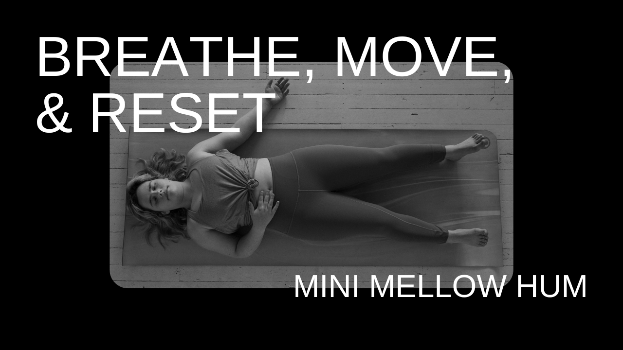 Breathe, Move, & Reset Mini Mellow with Mischa