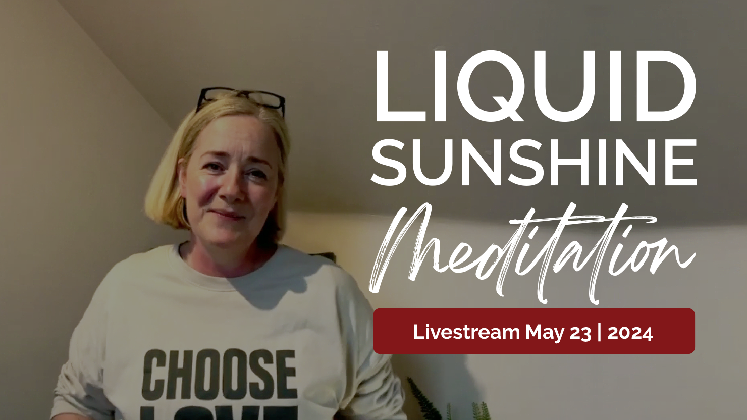 WATCH REPLAY | Livestream May 23, 2024 | Body Scan with Liquid Sunshine ...