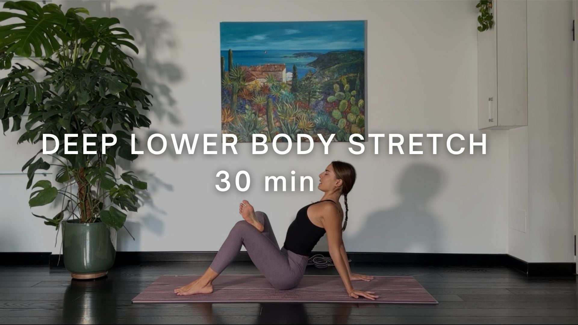 30-minute Deep Lower Body Stretch to Improve Hip Flexibility