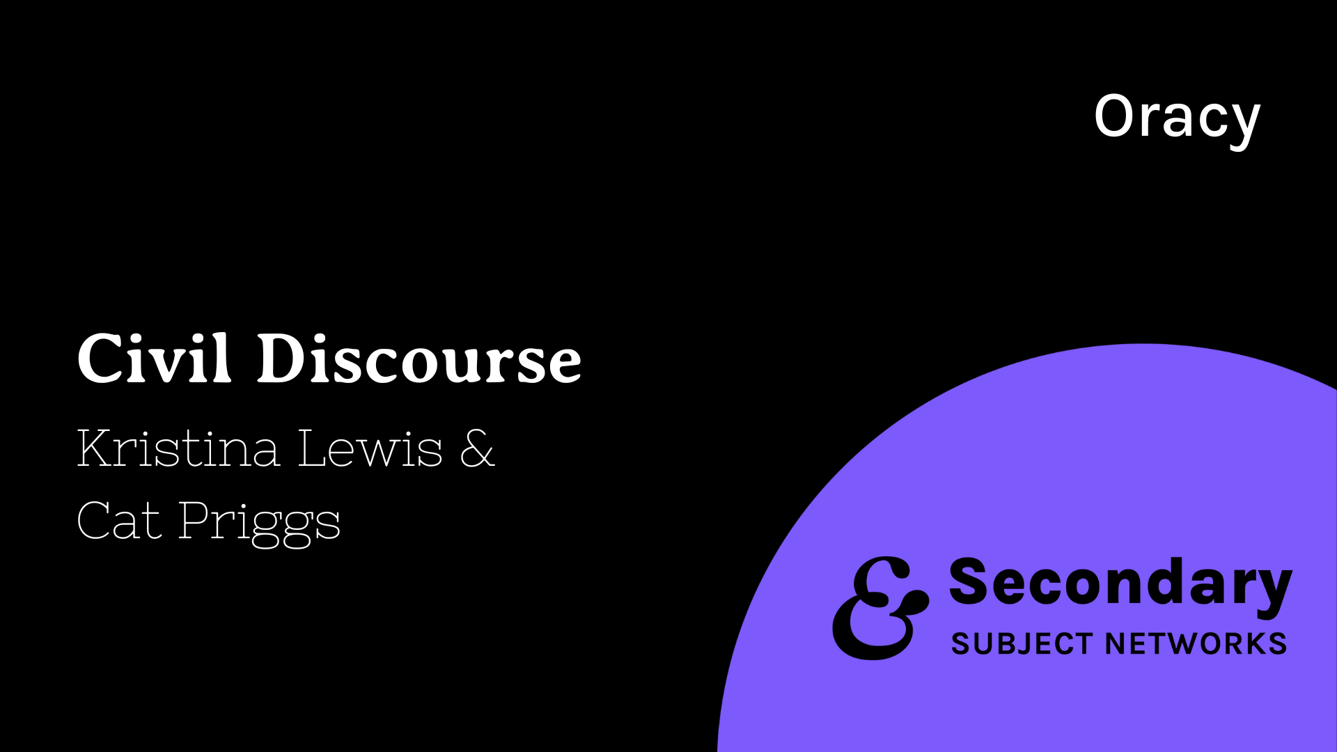 SSN - Civil Discourse - Oracy