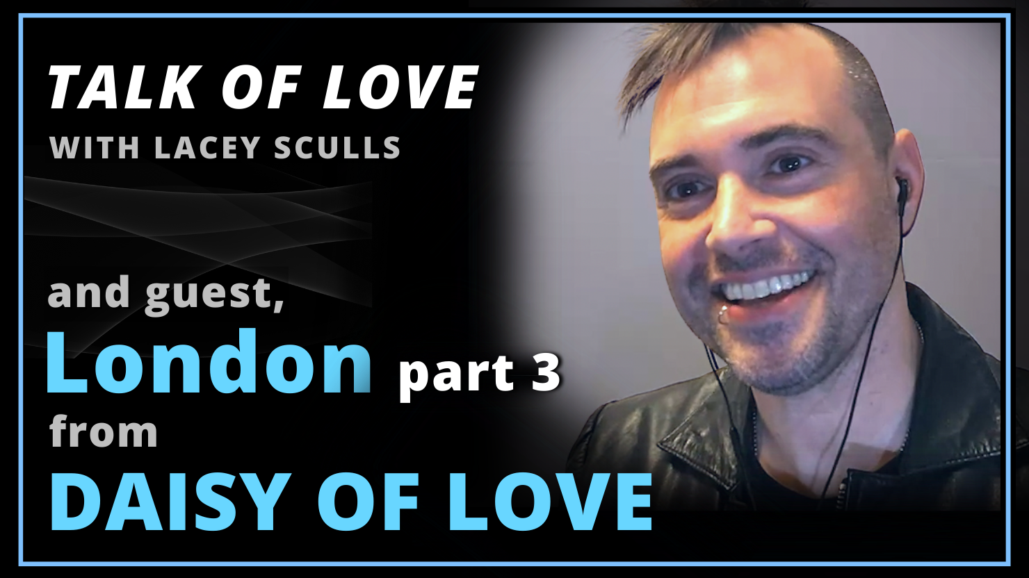 Winner of Daisy of Love, London, chats with Lacey Sculls