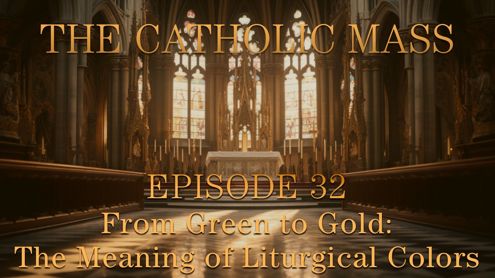 From Green to Gold: The Meaning of Liturgical Colors - The Catholic ...