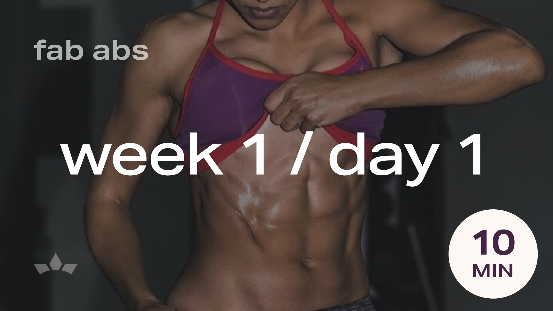 Fab Abs | 10 Minute Workout | Week 1 - Day 1