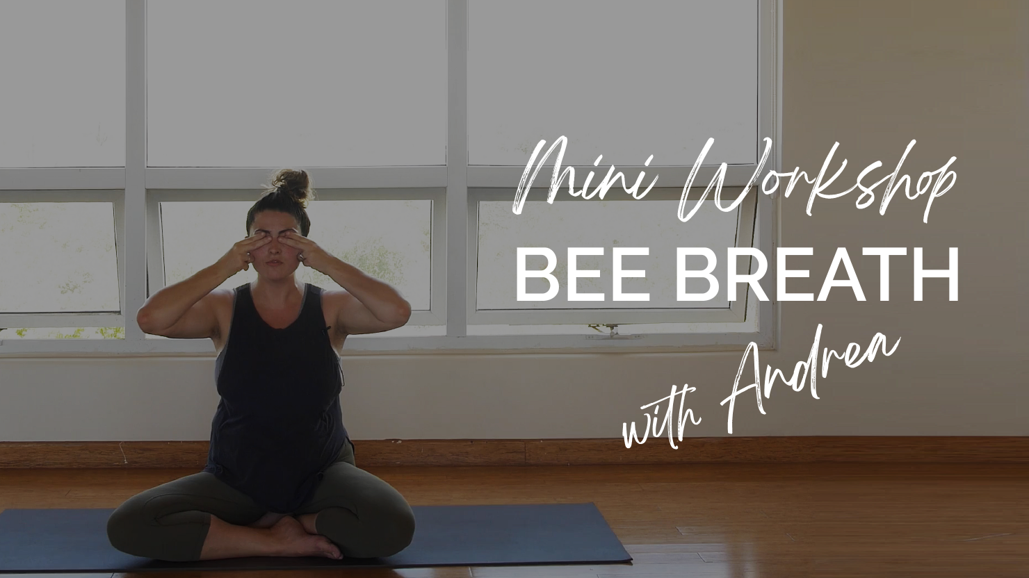 Mini Workshop | Bee Breath with Andrea