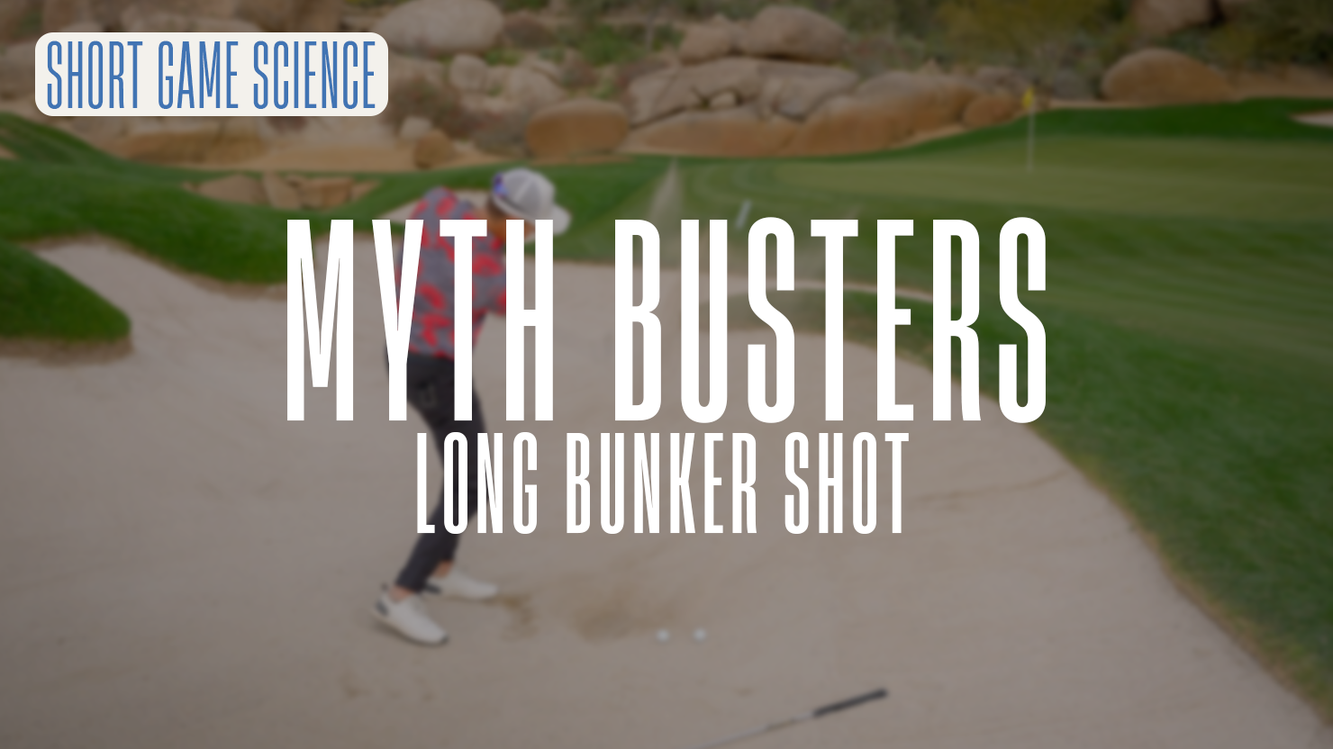 Short Game Chef - Myth Busters | GOLF.com | Long Bunker Shot