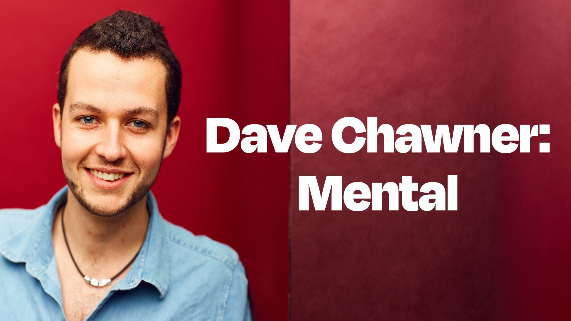 Dave Chawner: Mental