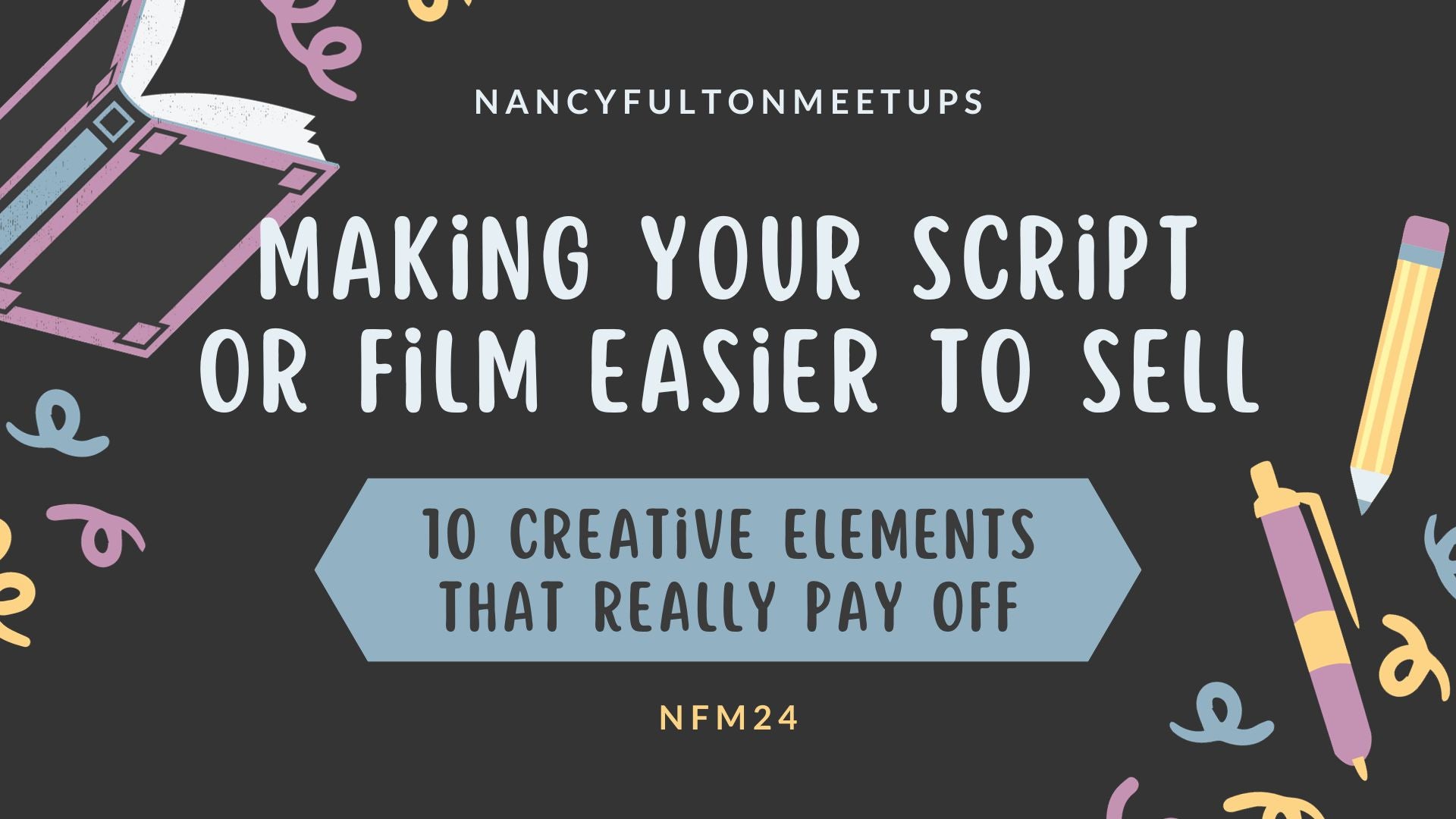 Making your Script or Film Easier to Sell | NFM24