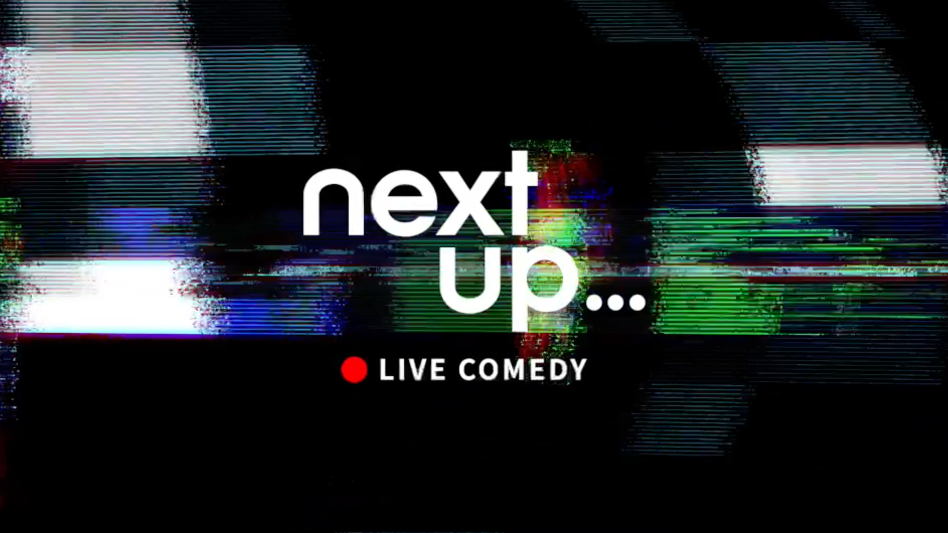 Stream Live Comedy | NextUp Comedy