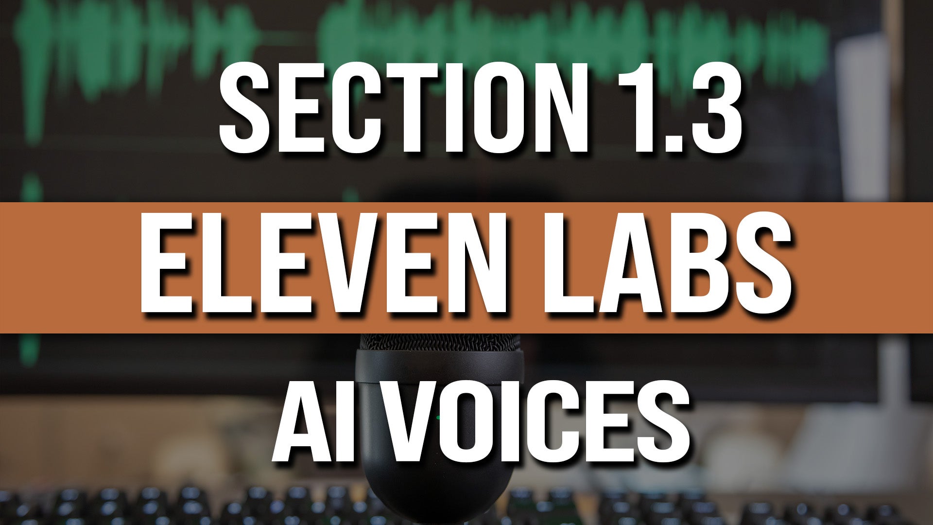 1.3 Introduction To ElevenLabs And Setup