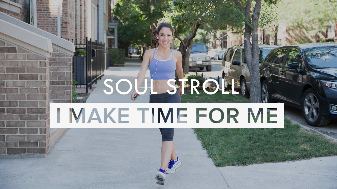 Soul Stroll - I Make Time For Me
