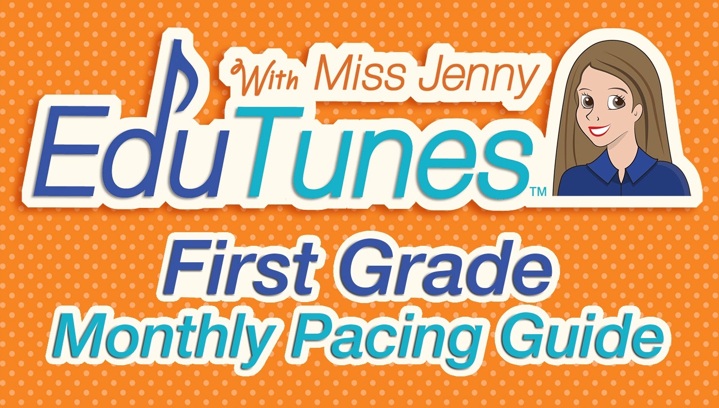 HeidiSongs | First Grade Pacing Guide - EduTunes With Miss Jenny