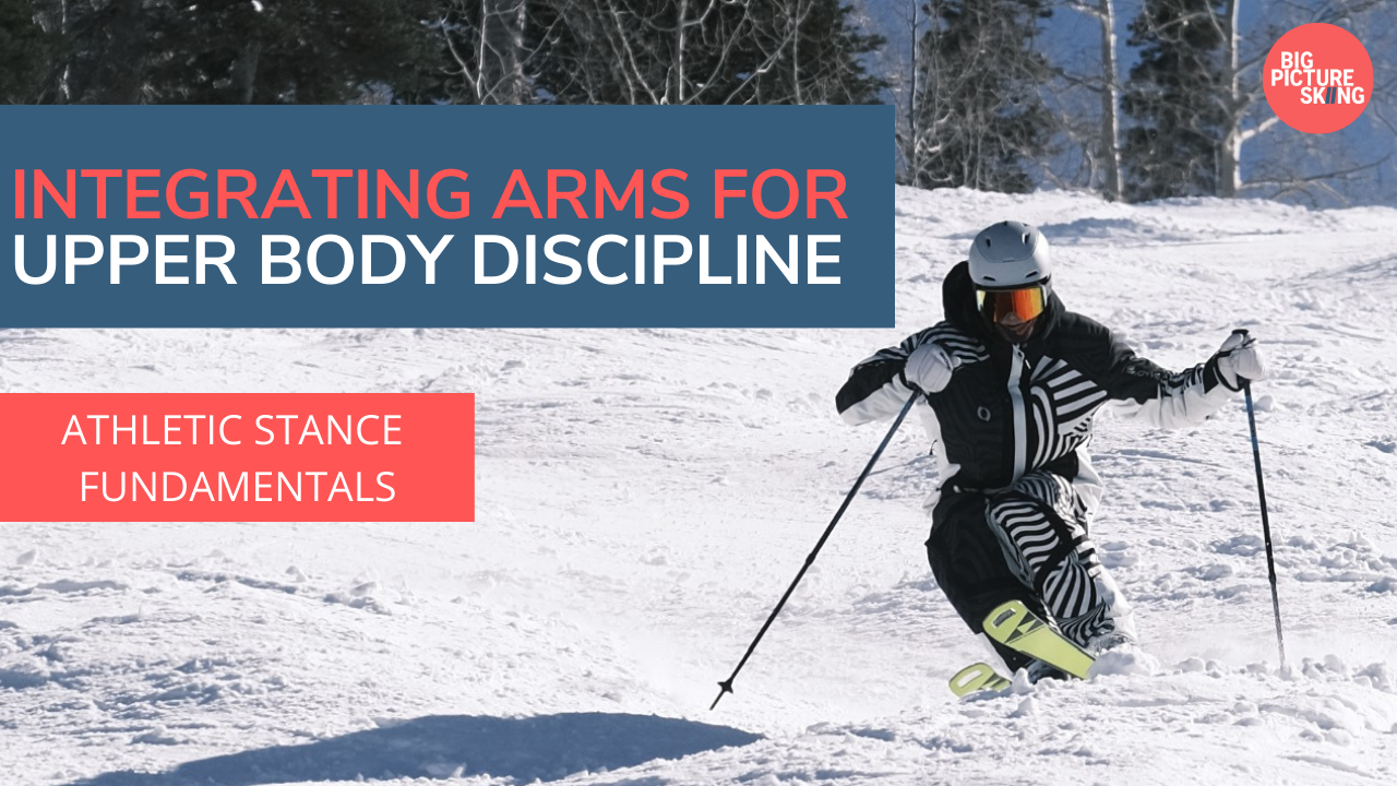 Upper Body Discipline Drills For Skiing