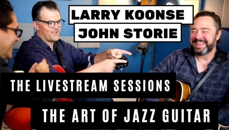 ELITE GUITARIST | The LiveStream Sessions with Larry Koonse and John Storie