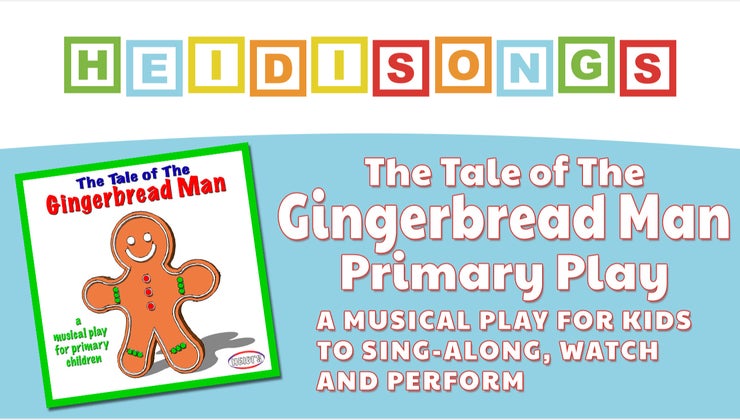 HeidiSongs | The Tale of the Gingerbread Man - Primary Play
