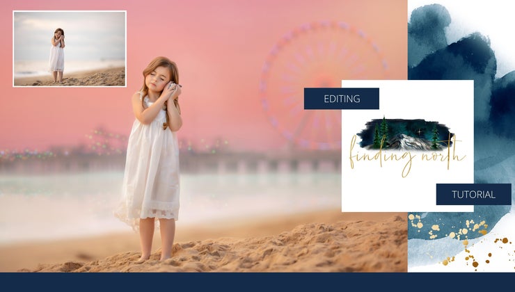 Finding North Educational Resources for Photographers | Carnival Beach Editing Tutorial