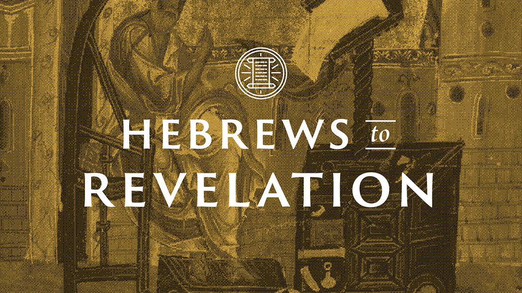 Free Online Seminary Course | Hebrews to Revelation | Covenant Seminary ...
