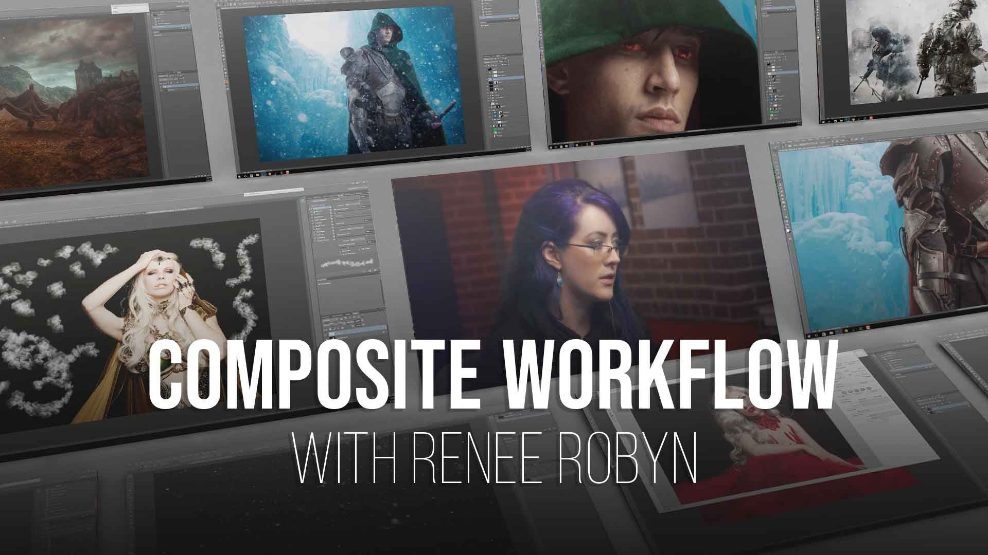 Composite Workflow Photoshop With Renee Robyn | PRO EDU