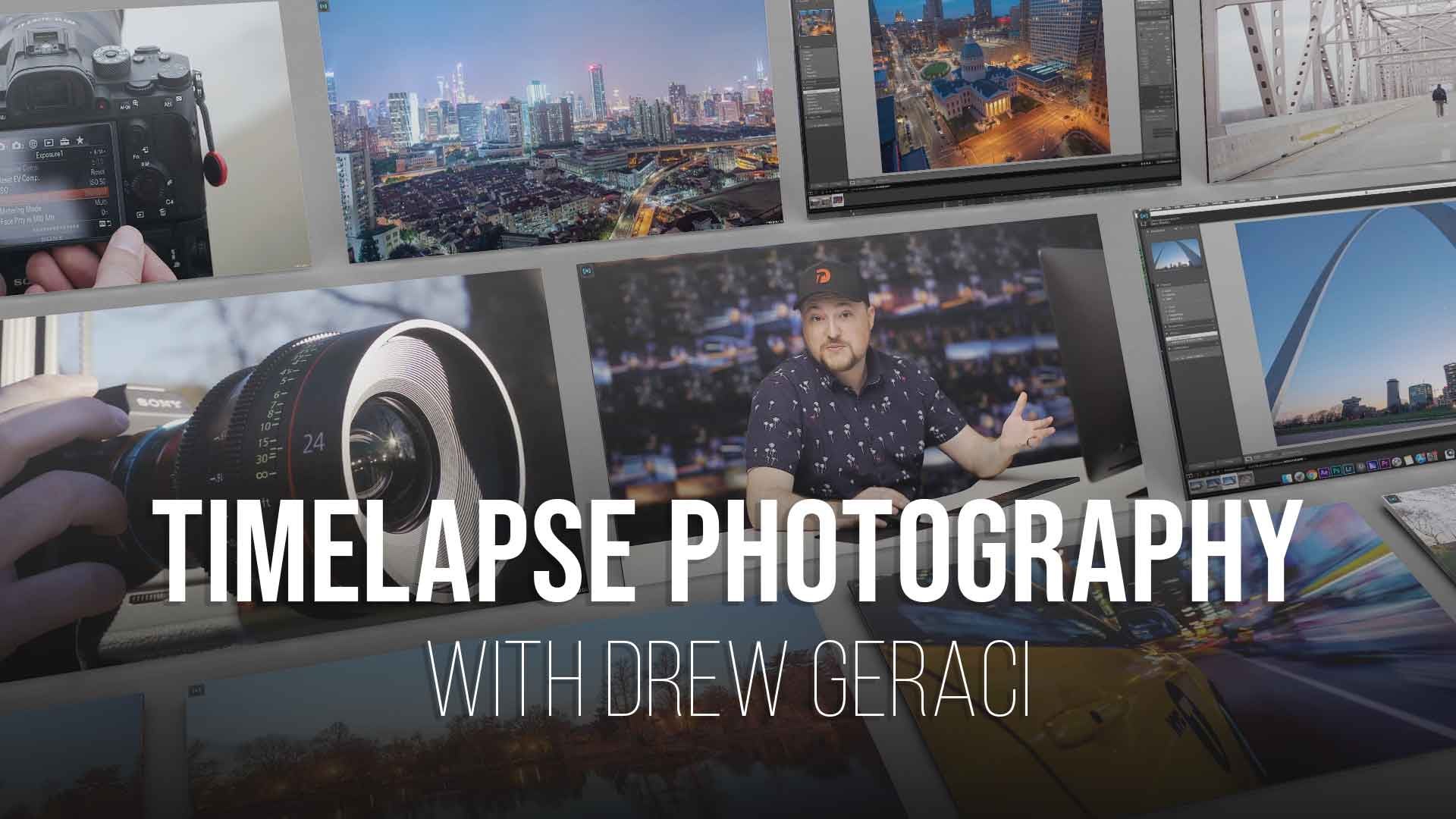 Time-Lapse Photography & Editing with Drew Geraci | PRO EDU