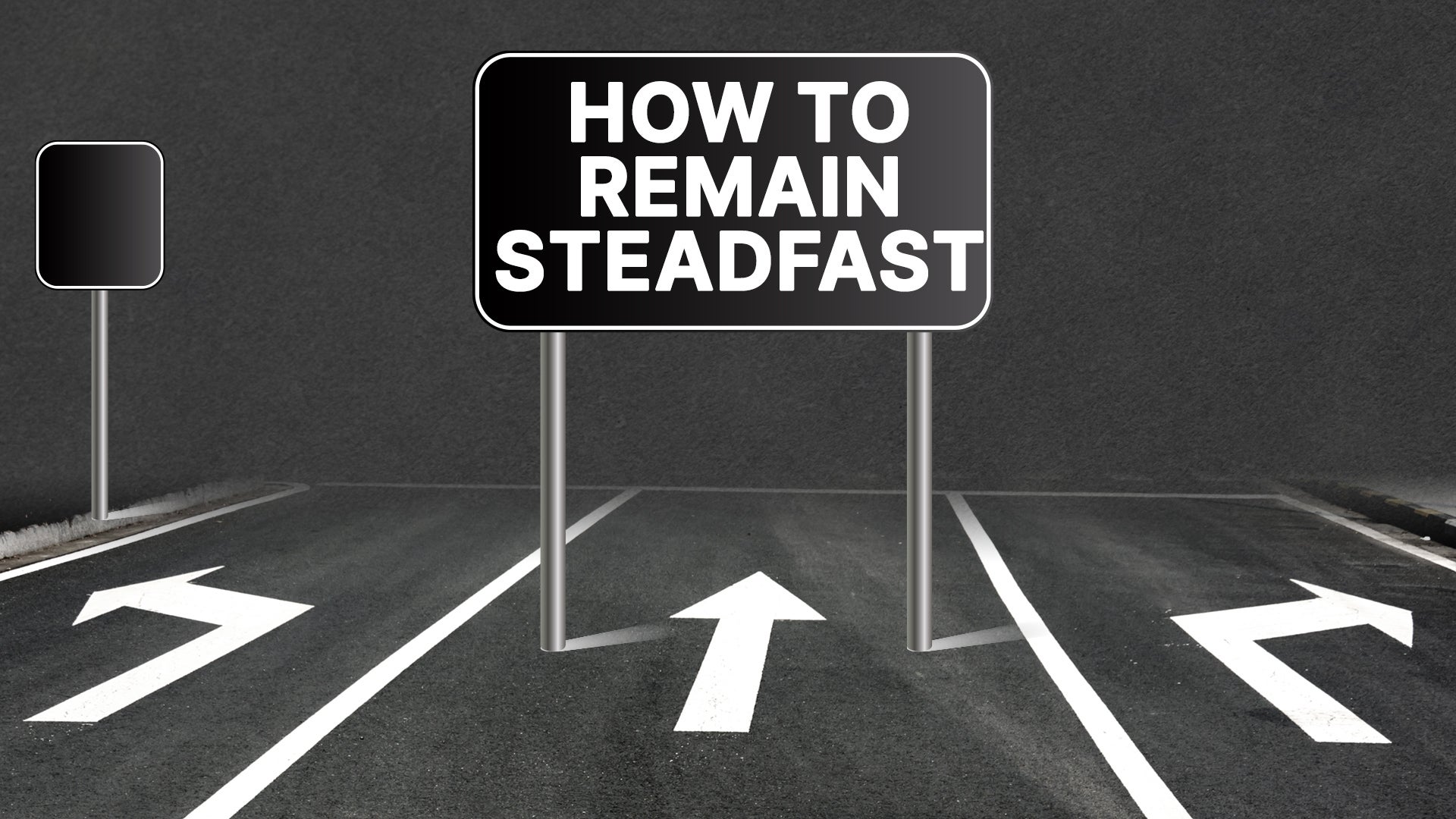 How to Remain Steadfast | AMAU Academy