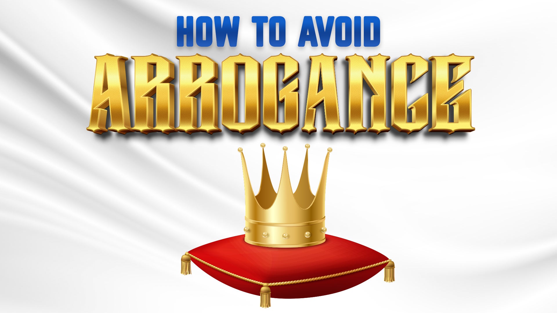 How to Avoid Arrogance | AMAU Academy