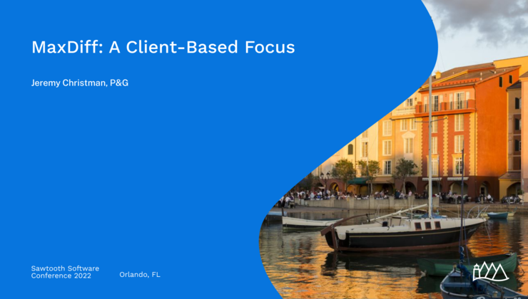 Sawtooth Software Academy | MaxDiff: A Client-Based Focus