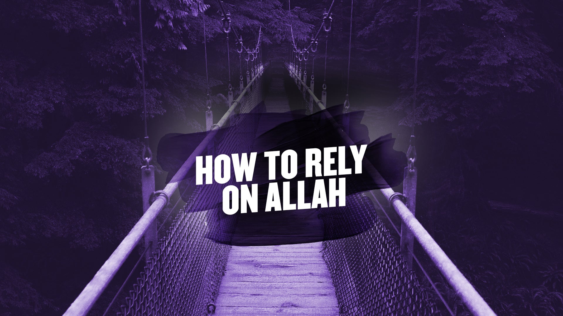 How to Rely on Allah | AMAU Academy