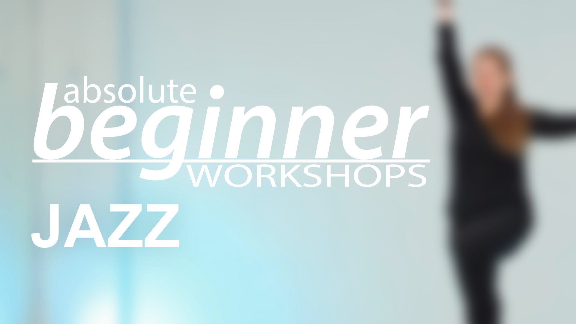 Absolute Beginner Workshop - Jazz | BDC Online