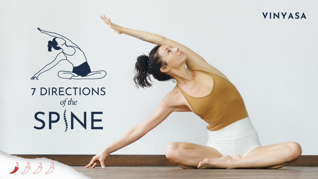 7 Directions of the Spine | Meghan Currie Yoga Online Studio