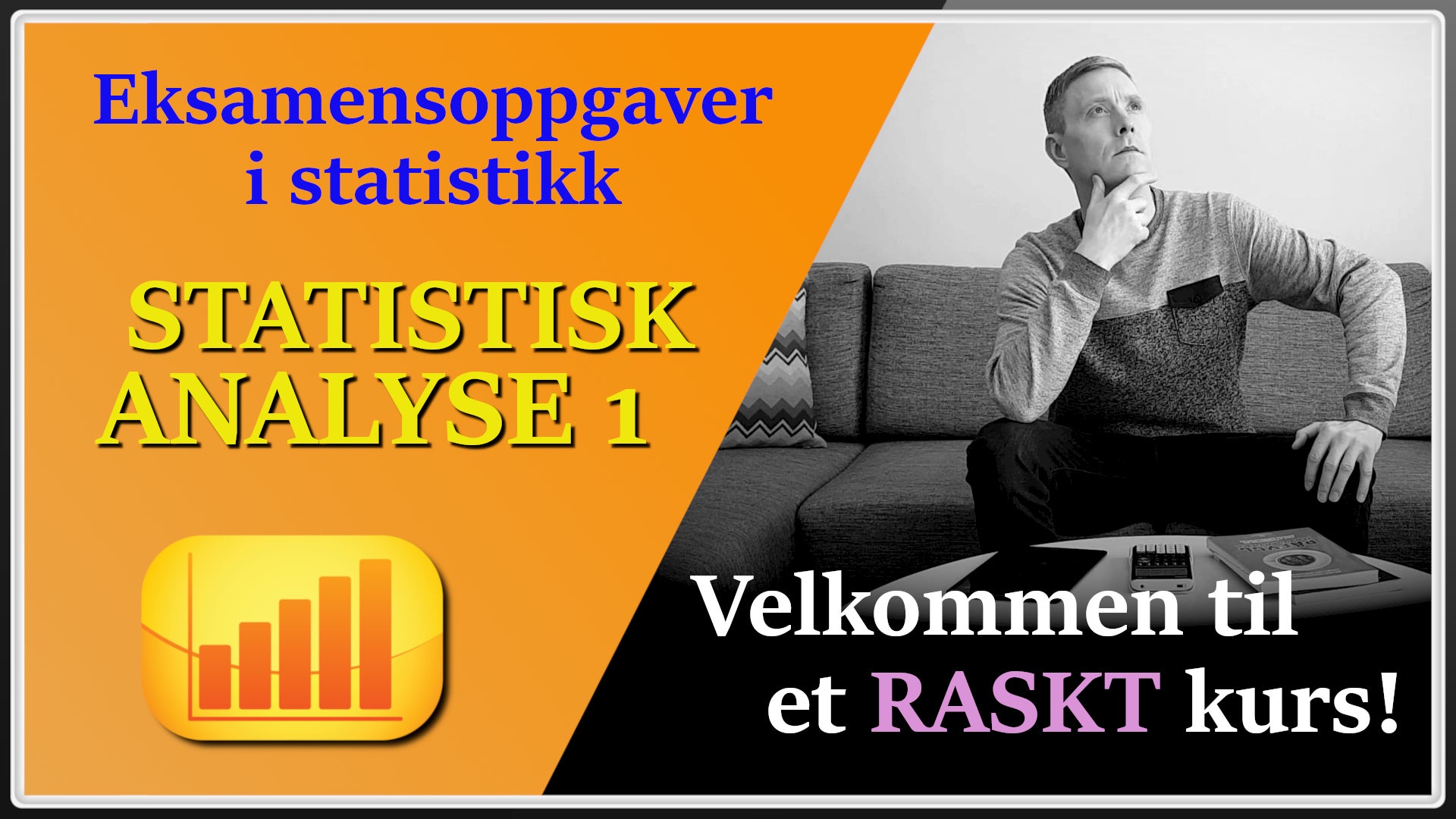 Eksamen i statistikk: Statistikk 1 - raskenettkurs.no | Raske Nettkurs