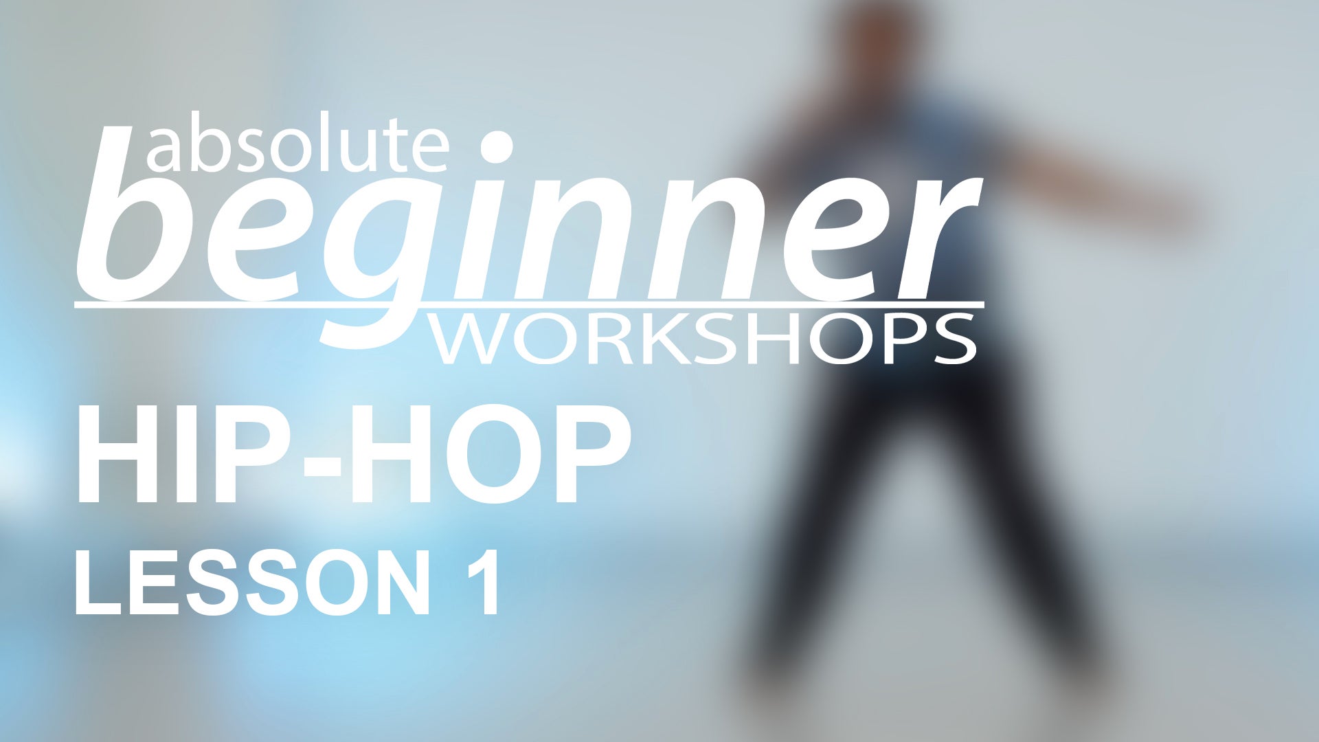 Absolute Beginner Workshop - Hop-Hop