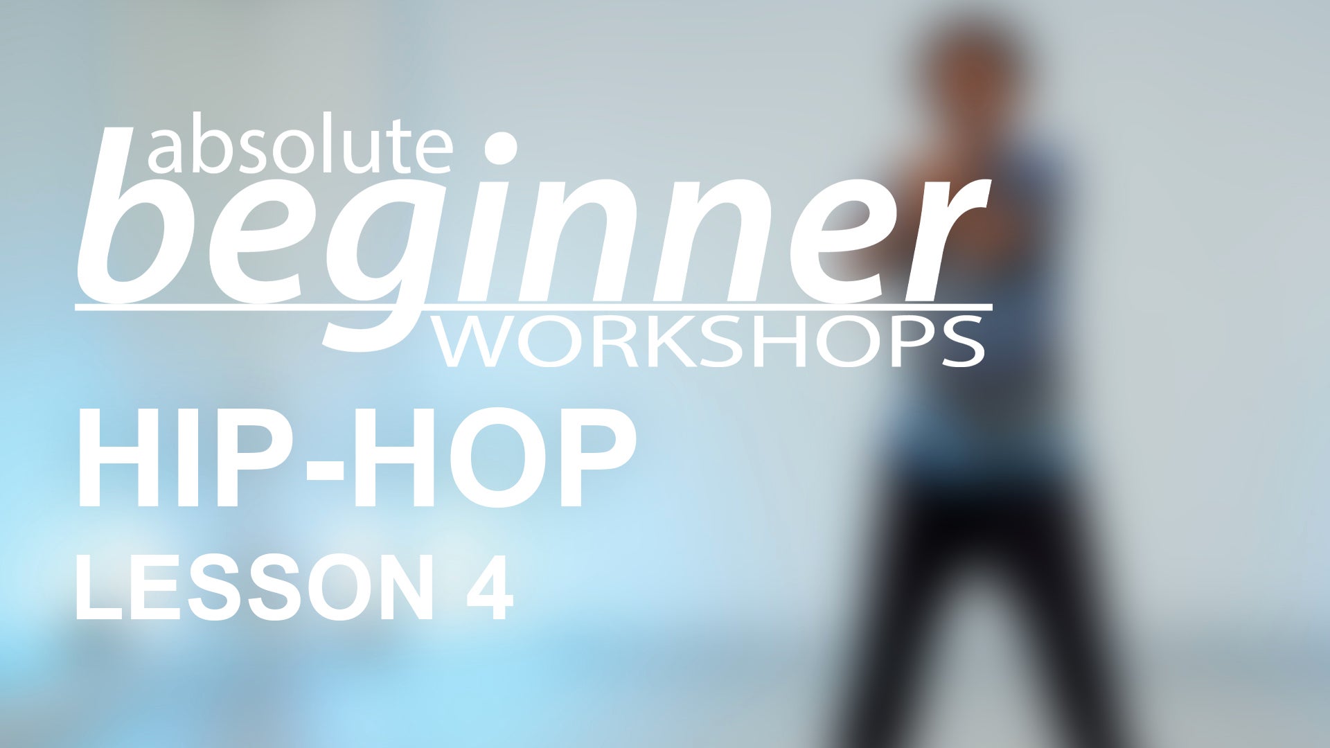Absolute Beginner Workshop - Hop-Hop