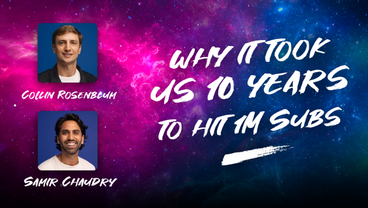 Vidsummit Why It Took Us 10 Years To Hit 1m Subs Collin Samir