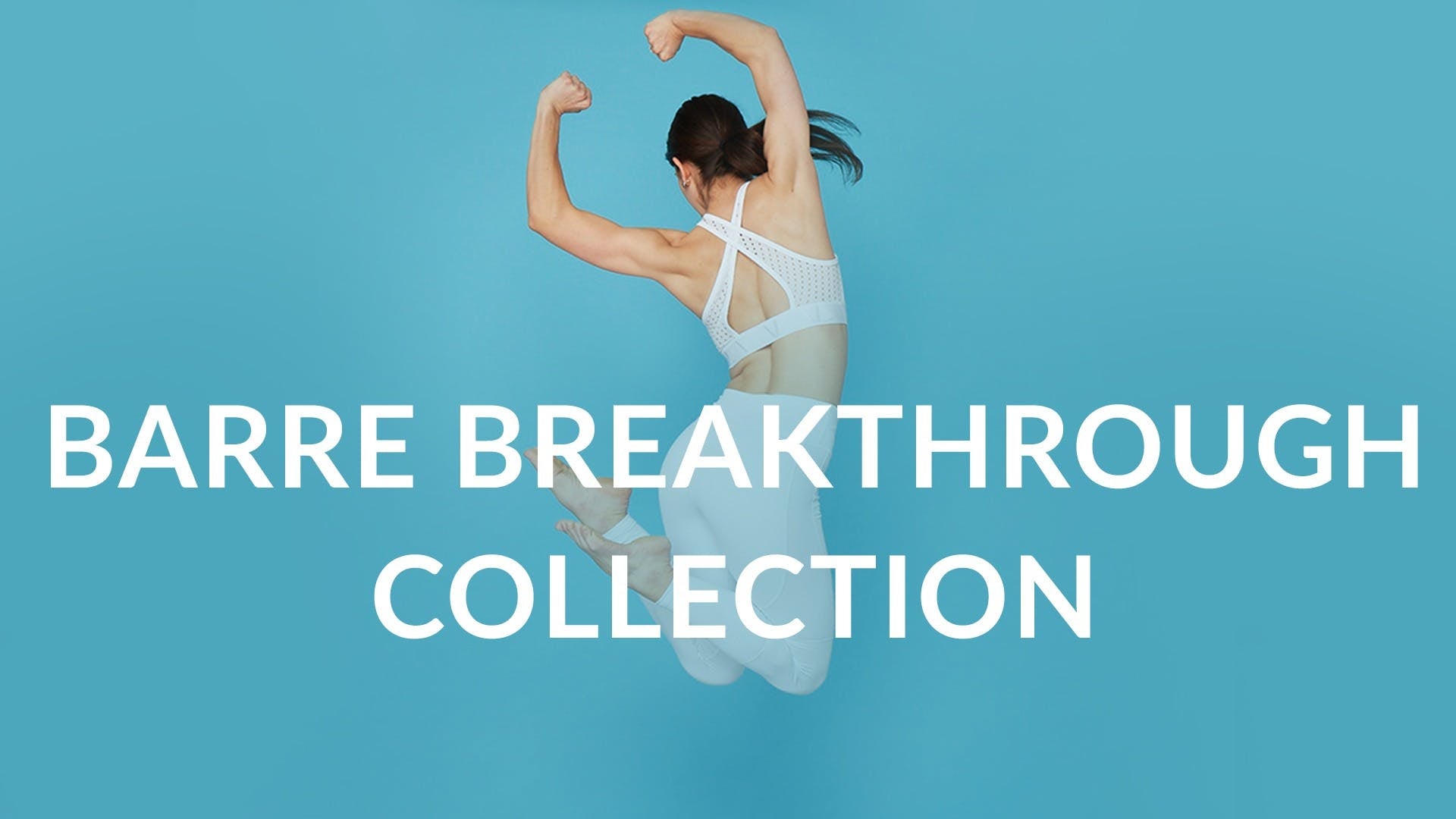 Barre Breakthrough