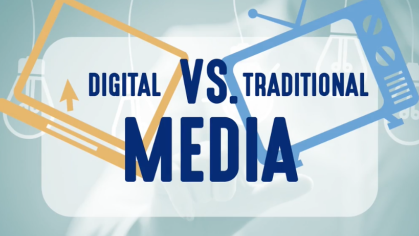 Digital Vs. Traditional Media
