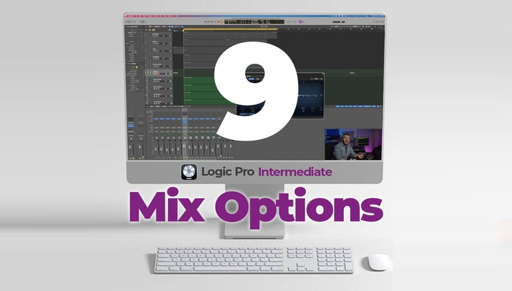 FaderPro | Logic Pro Intermediate: Mix Options