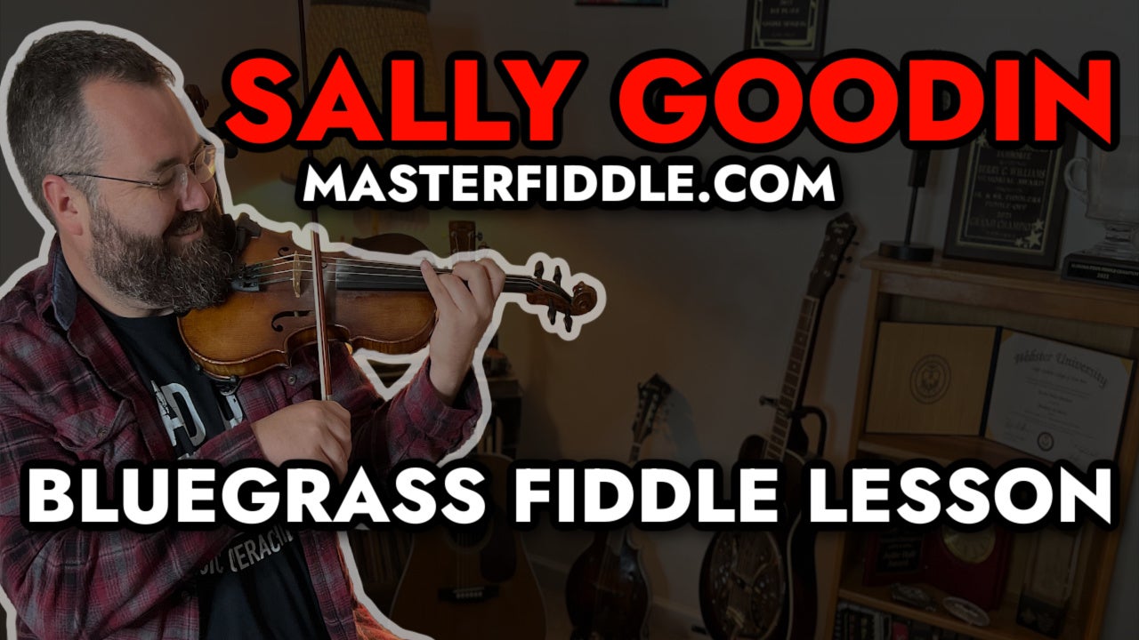 Sally Goodin (Bluegrass Fiddle Core Curriculum) | MasterFiddle.com