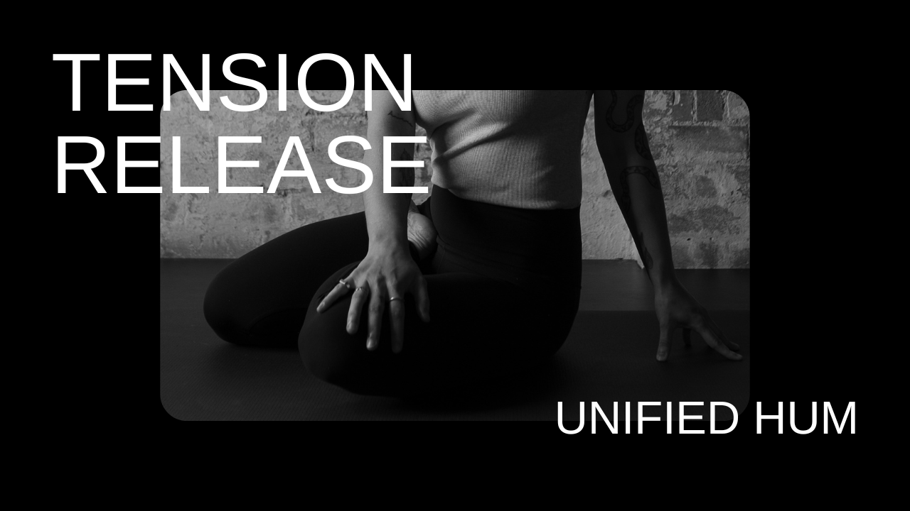 Tension Release Unified With Hayley
