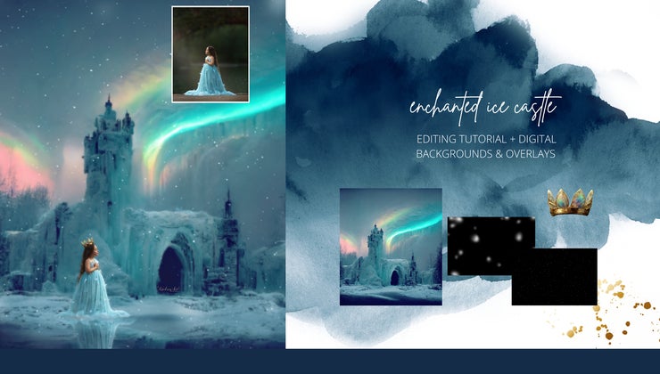 Finding North Educational Resources for Photographers | Ice Castle Editing Tutorial