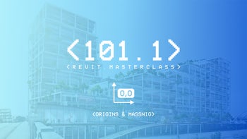 REVIT 101 - Introduction to BIM & Revit Interface | Archi-Tech Network