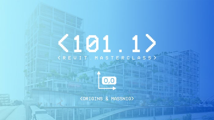 REVIT 101 - Introduction to BIM & Revit Interface | Archi-Tech Network