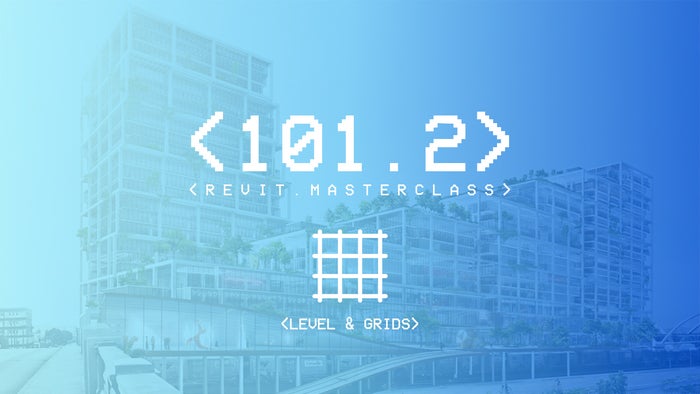 REVIT 101 - Introduction to BIM & Revit Interface | Archi-Tech Network