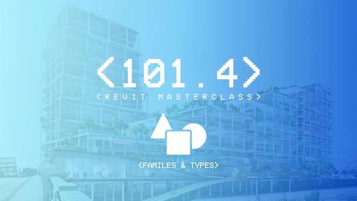 REVIT 101 - Introduction to BIM & Revit Interface | Archi-Tech Network