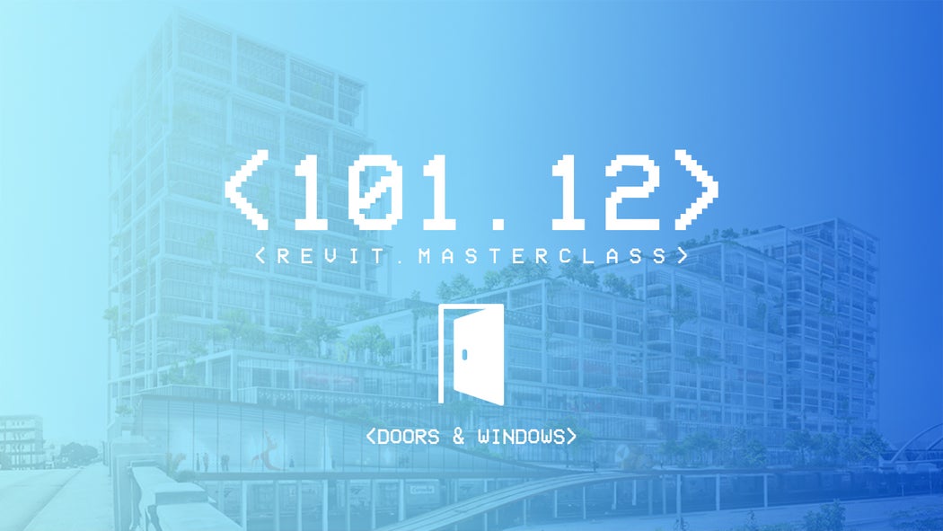 REVIT 101 - Introduction to BIM & Revit Interface | Archi-Tech Network