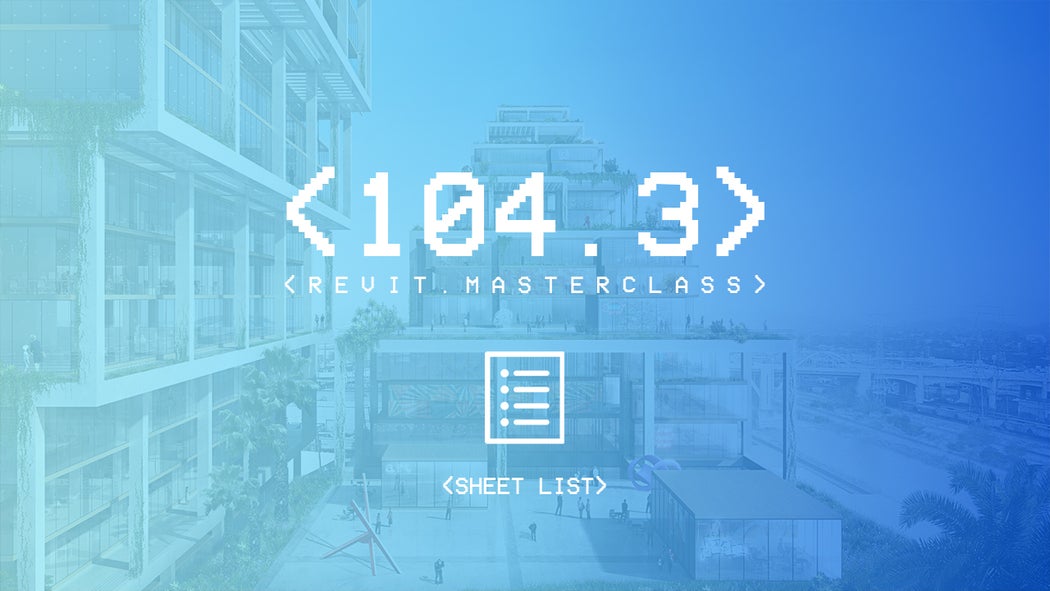 REVIT 104 - Sheet Design | Archi-Tech Network