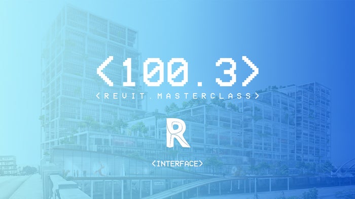 REVIT 101 - Introduction to BIM & Revit Interface | Archi-Tech Network